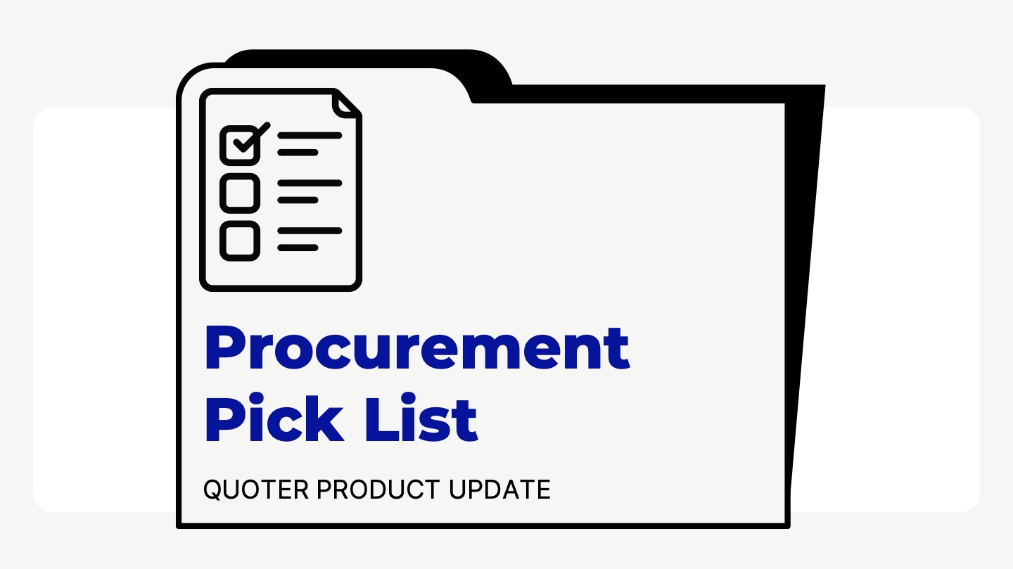 Quoter Product Update: Procurement Pick List